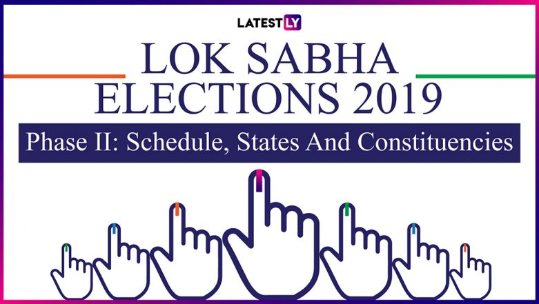 Lok Sabha Elections 2019 Phase 2: Schedule, Date, States And ...