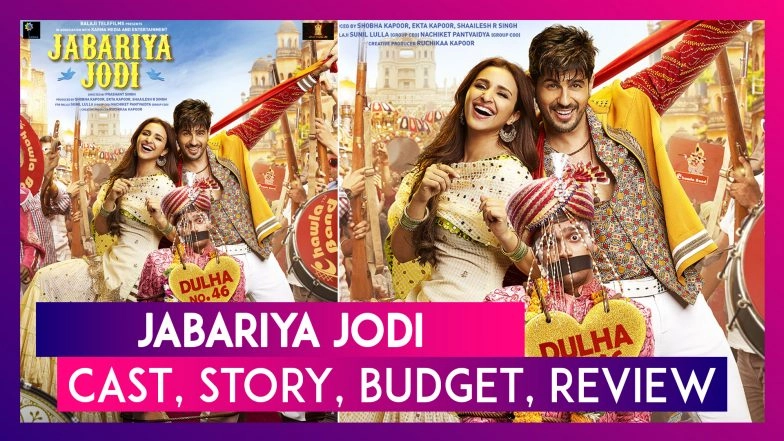 Jabariya Jodi: Cast, Story, Budget, Review, Prediction Of Sidharth ...