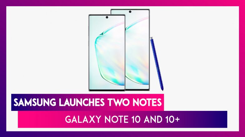 Samsung Galaxy Note 10, Galaxy Note 10+ Launched At Unpacked Event 2019 ...