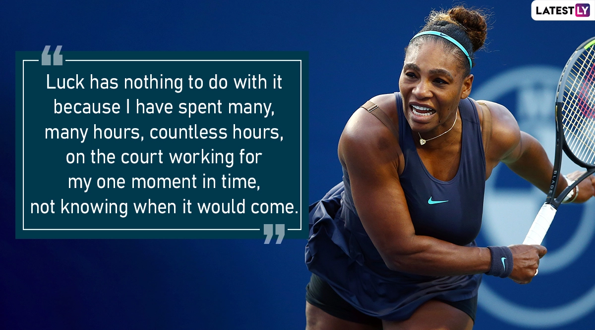 Serena Williams Quotes to Mark Her 38th Birthday: These Powerful ...