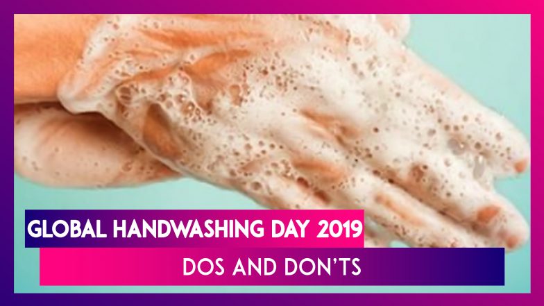 Global Handwashing Day 2019: Dos & Don'ts Of Handwashing Everyone ...