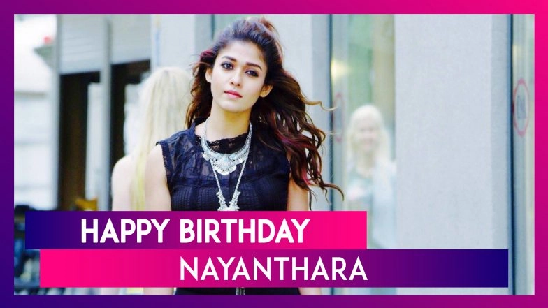 Happy Birthday Nayanthara: Here’s Why She’s The Lady Superstar Of ...