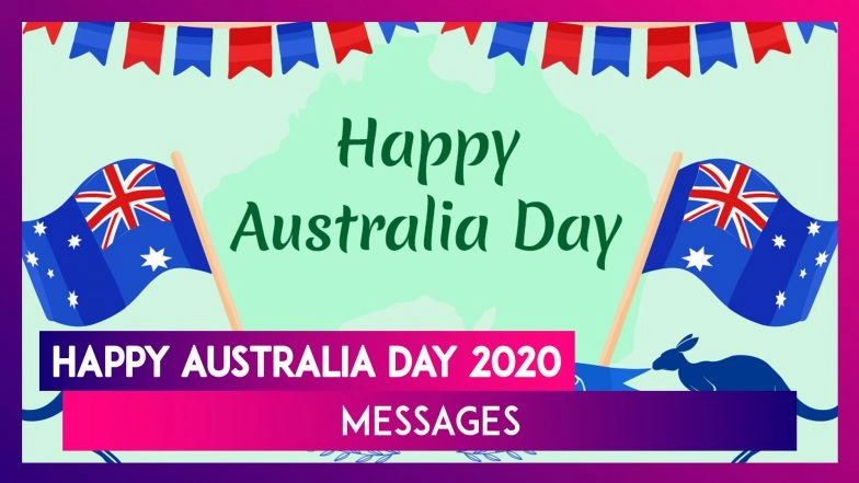 Happy Australia Day 2020 Wishes, Messages And Images To Send On ...