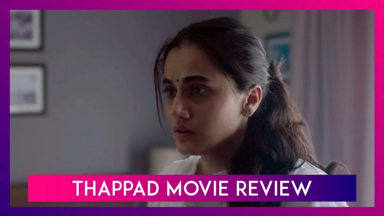 Thappad Movie Review: Taapsee Pannu Puts up A Strong Act in This ...