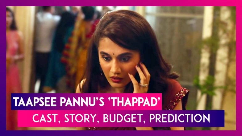 Thappad: Cast, Story, Budget, Box-Office Prediction, Review Of The ...
