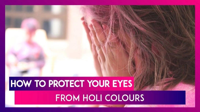 Safe Holi Hacks: How To Protect Your Eyes From The Toxic Colours ...