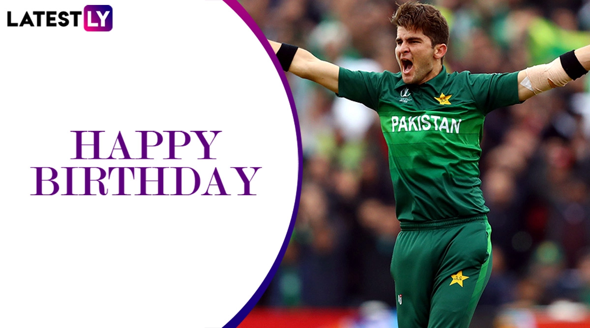 Cricket News | Happy Birthday Shaheen Afridi: Twitterati Wish Pakistan ...
