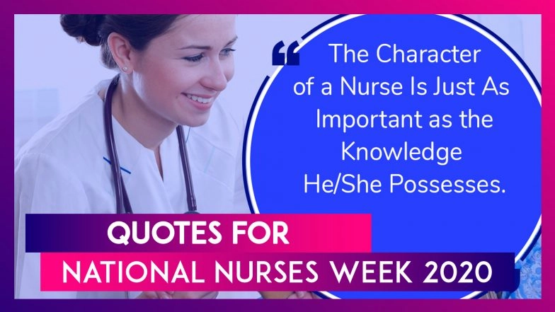 National Nurses Week 2020: Inspirational Quotes About Being A Nurse ...
