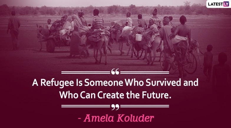 World Refugee Day 2020: Powerful Quotes and Sayings With Images to ...