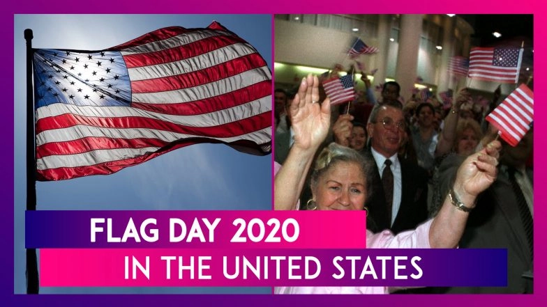 Flag Day (US) 2020: Know About the Observance That Commemorates ...