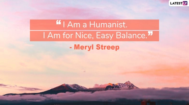 World Humanist Day 2020 Quotes and HD Images: 8 Inspirational Sayings ...
