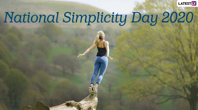 National Simplicity Day 2020: Date And Significance of the Day That ...