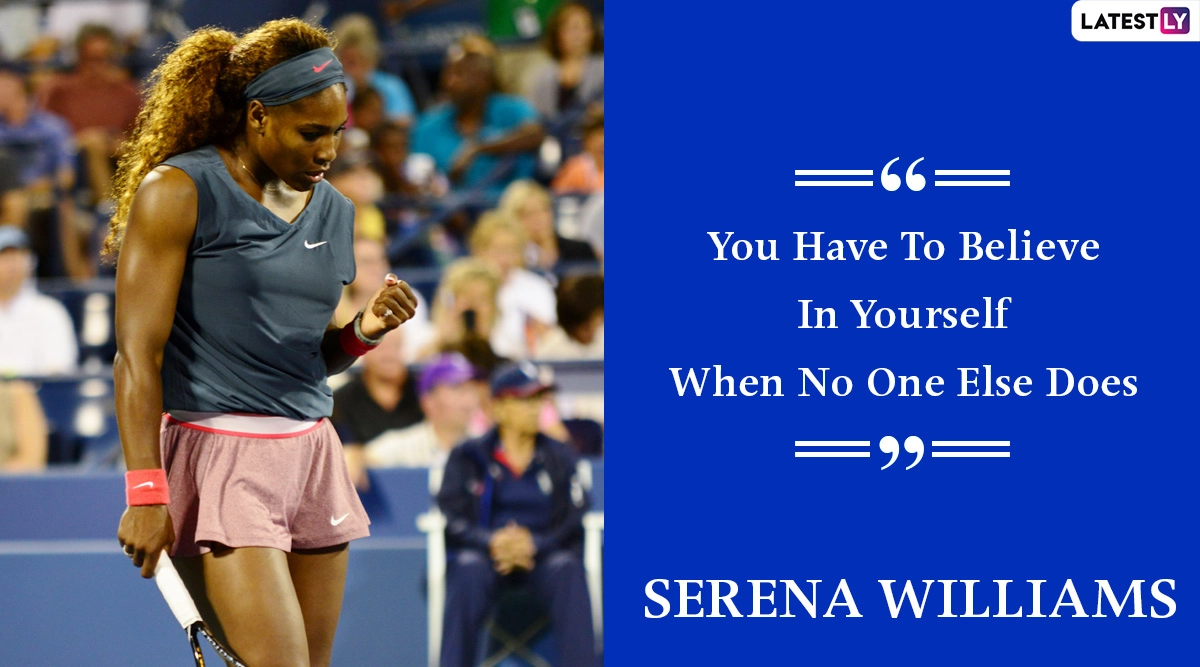 Serena Williams Quotes With HD Images: 10 Powerful Sayings by the 23 ...