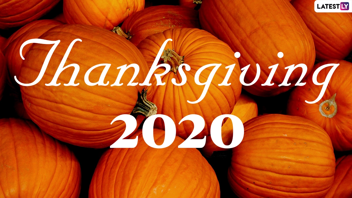 Festivals & Events News | Thanksgiving 2020 Wishes, Quotes & Digital ...