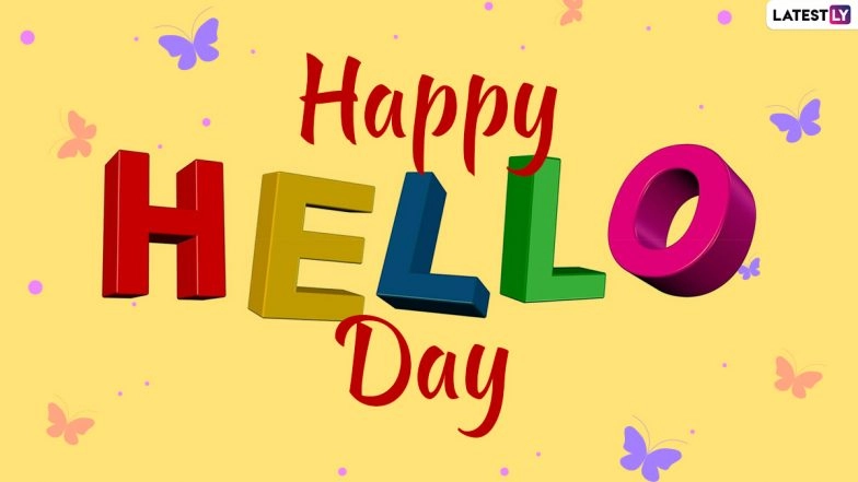 World Hello Day 2020 Date and History: Know Significance and Objectives ...