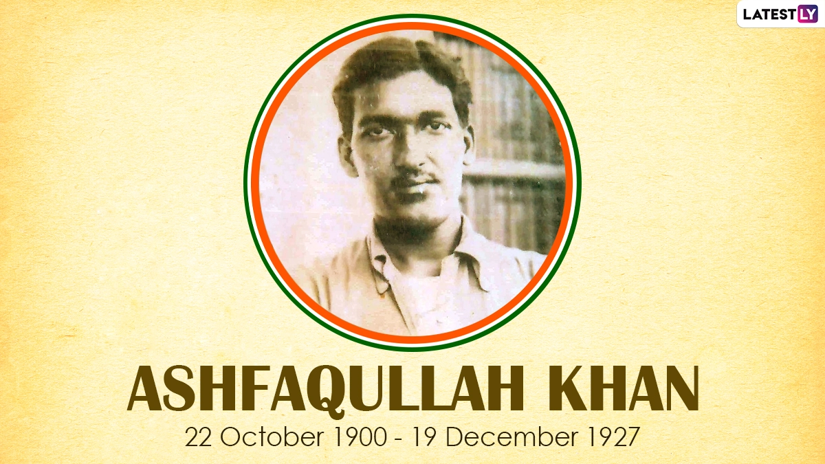 Ashfaqulla Khan Death Anniversary 2020: Powerful Quotes and Poetry of ...