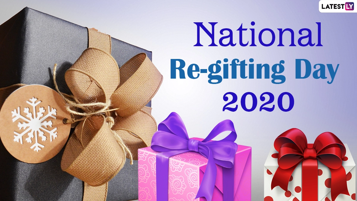 Festivals & Events News | National Re-Gifting Day 2020: Significance ...