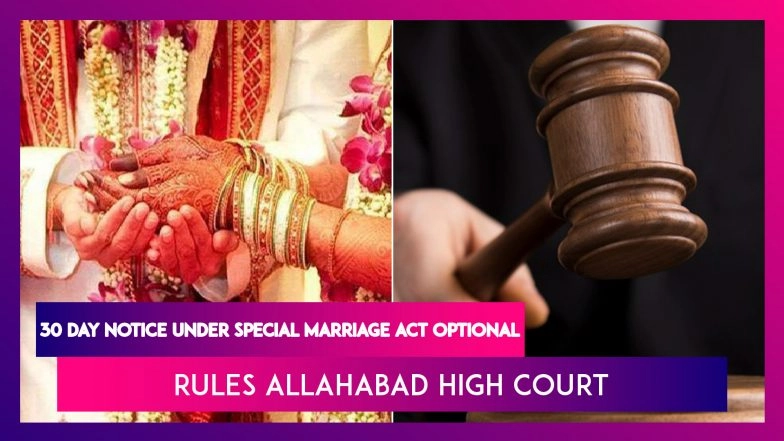 30 Day Notice Under Special Marriage Act Is Optional No Need To