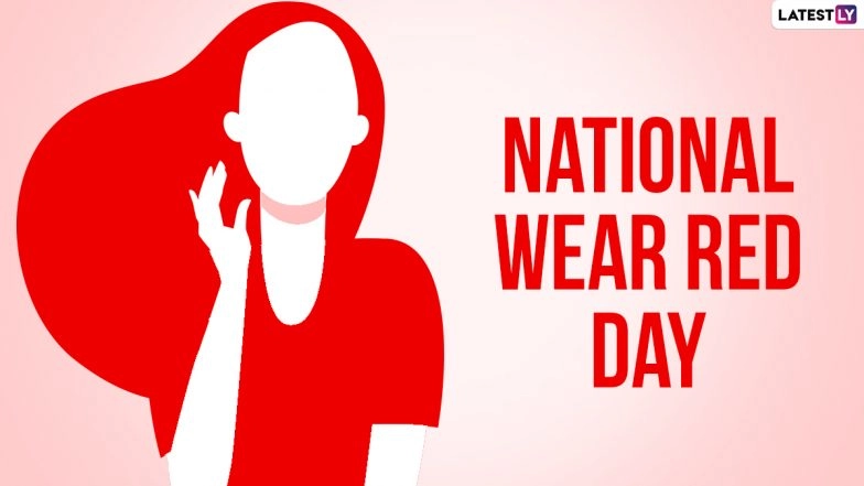 National Wear Red Day 2021: Date and Significance of The Day to Raise ...