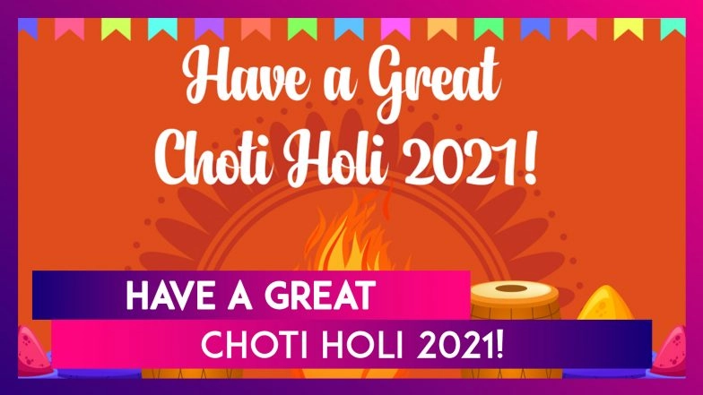 Happy Choti Holi 2021 Greetings and Holika Dahan Messages to Celebrate ...