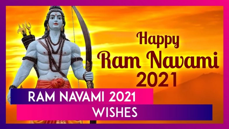 Happy Ram Navami 2021 Wishes, Greetings & Messages to Celebrate the ...