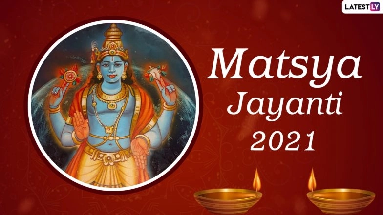 Matsya Jayanti 2021 Date and Significance: All About The Festival That ...