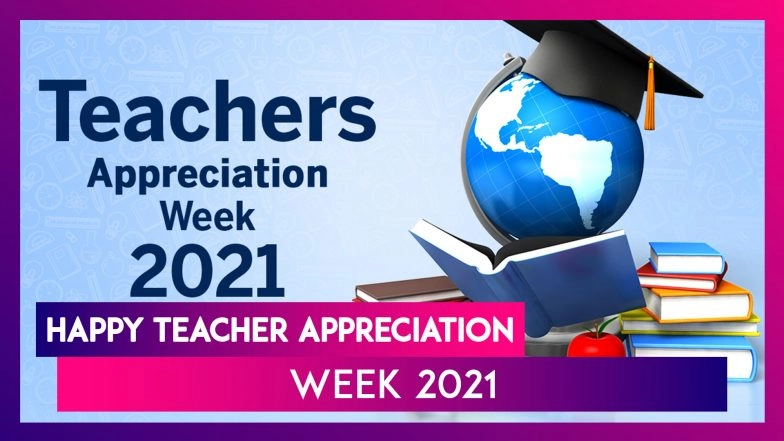 Happy Teacher Appreciation Week 2021 Wishes: Send Messages & Greetings ...