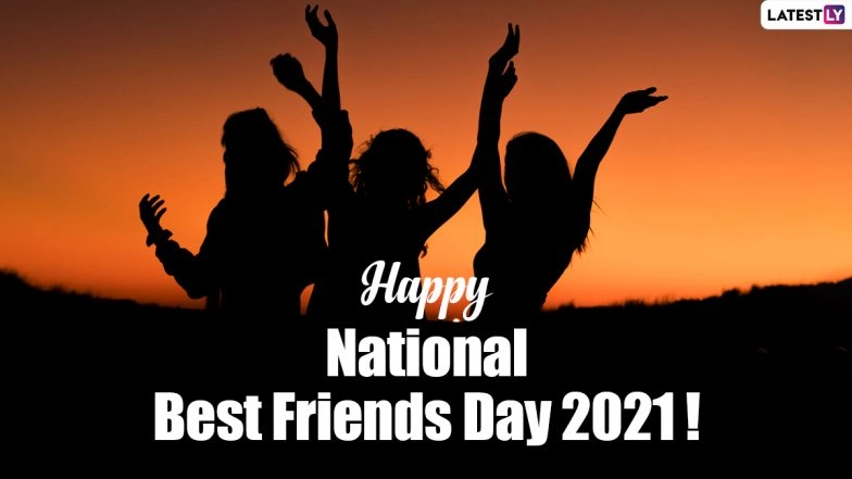 National Best Friends Day 2021 Greetings: Best Quotes, Wishes, WhatsApp ...