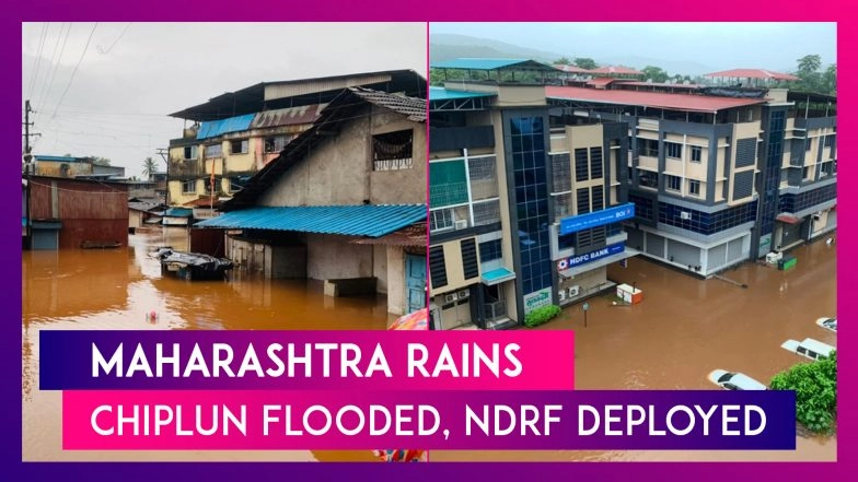 Maharashtra Rains: Chiplun Flooded, NDRF Deployed As Highways Inundated, Trains Halted | 📹 Watch ...