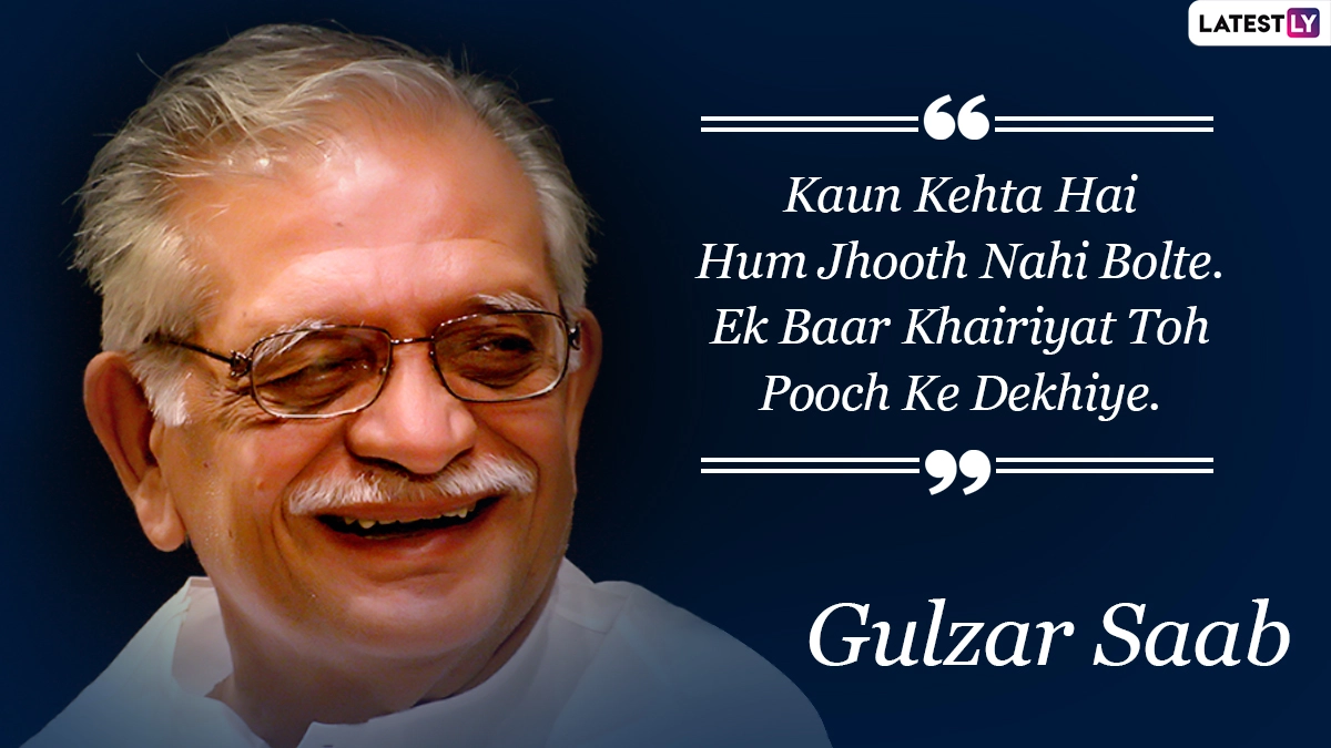Gulzar Birthday Special: 8 Quotes Penned by the Legendary Wordsmith ...