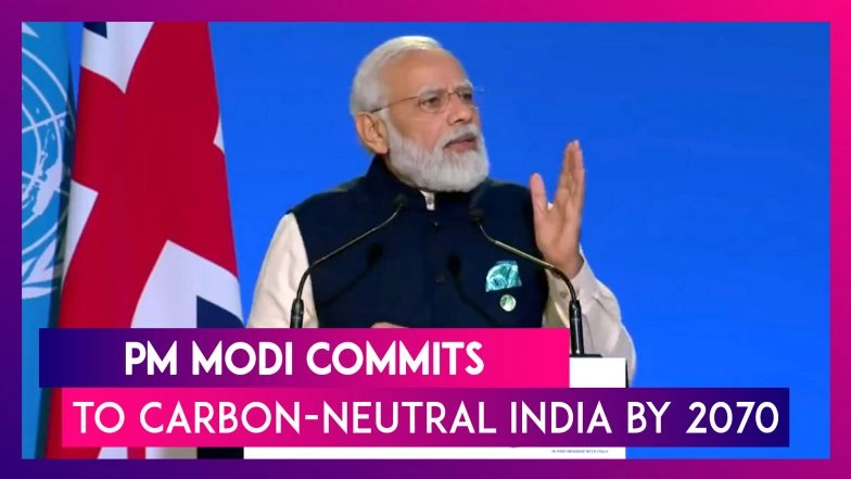 PM Narendra Modi Commits To Carbon-Neutral India By 2070, Prime ...