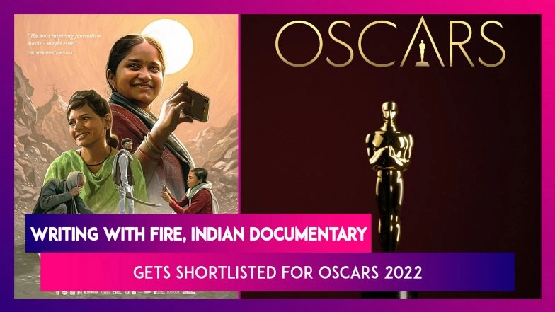 Writing With Fire, Indian Documentary, Gets Shortlisted For Oscars 2022 ...