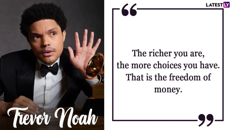 Trevor Noah Birthday Special: 10 Righteous Quotes by the Comedian That ...