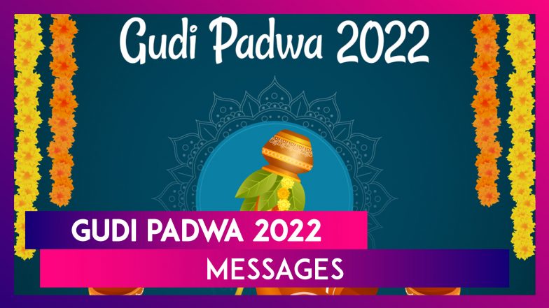Gudi Padwa 2022 Messages: Images, Marathi New Year Wishes and Greetings ...
