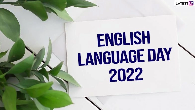 UN English Language Day 2022: Date, History and Significance of Marking ...
