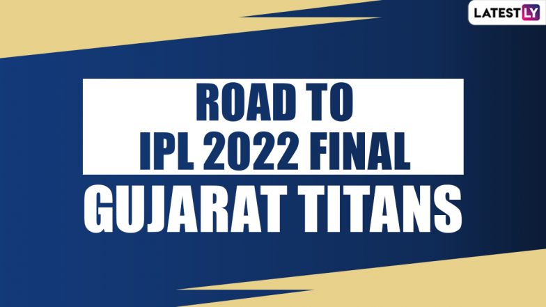 IPL 2022 Final, GT vs RR: Here’s How Gujarat Titans Made It to the ...