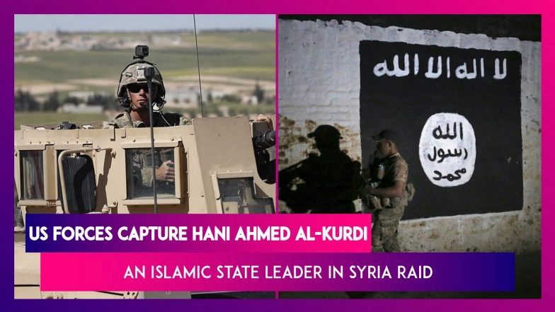 US Forces Capture Hani Ahmed Al-Kurdi, 'Wali Of Raqqa', An Islamic ...