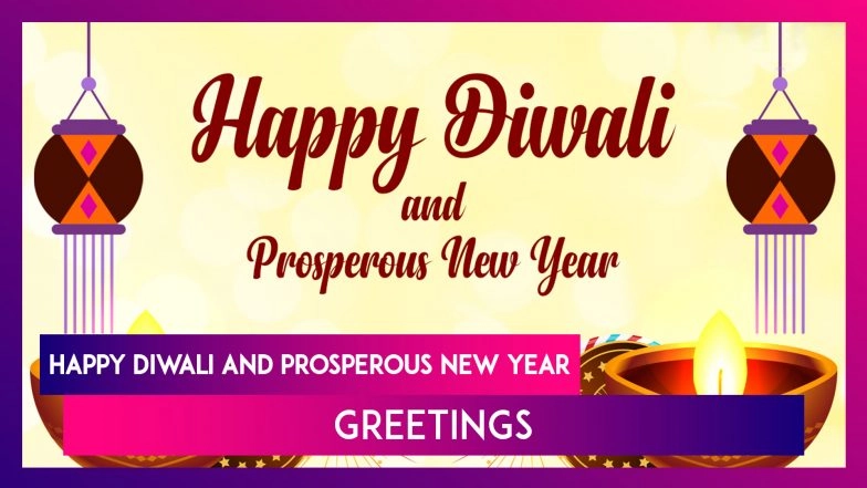 Happy Diwali 2022 and Prosperous New Year Greetings, Messages and ...