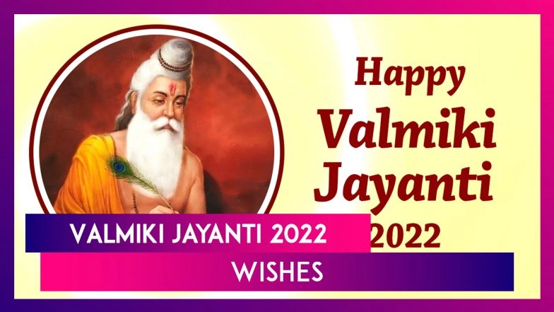 Happy Valmiki Jayanti 2022 Wishes and Messages To Share on Maharishi ...