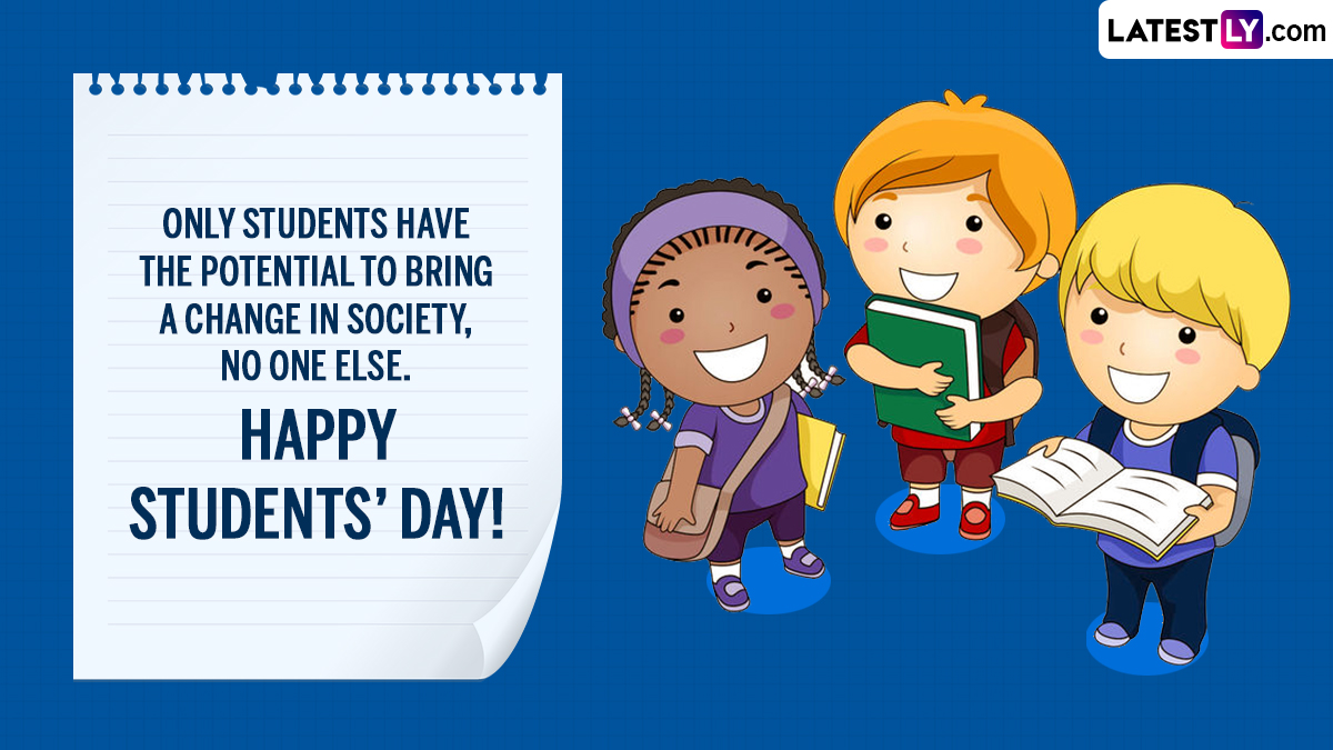 Happy Students' Day 2022 Messages and Images: Share Wishes, Greetings ...