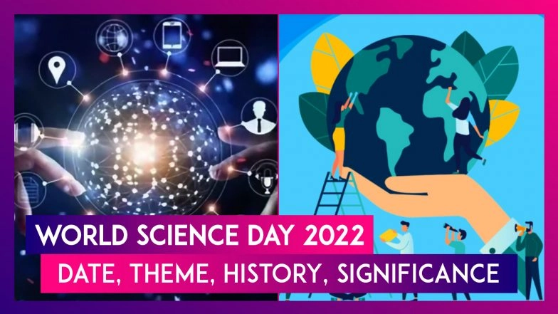World Science Day For Peace & Development 2022: Date, Theme, History ...