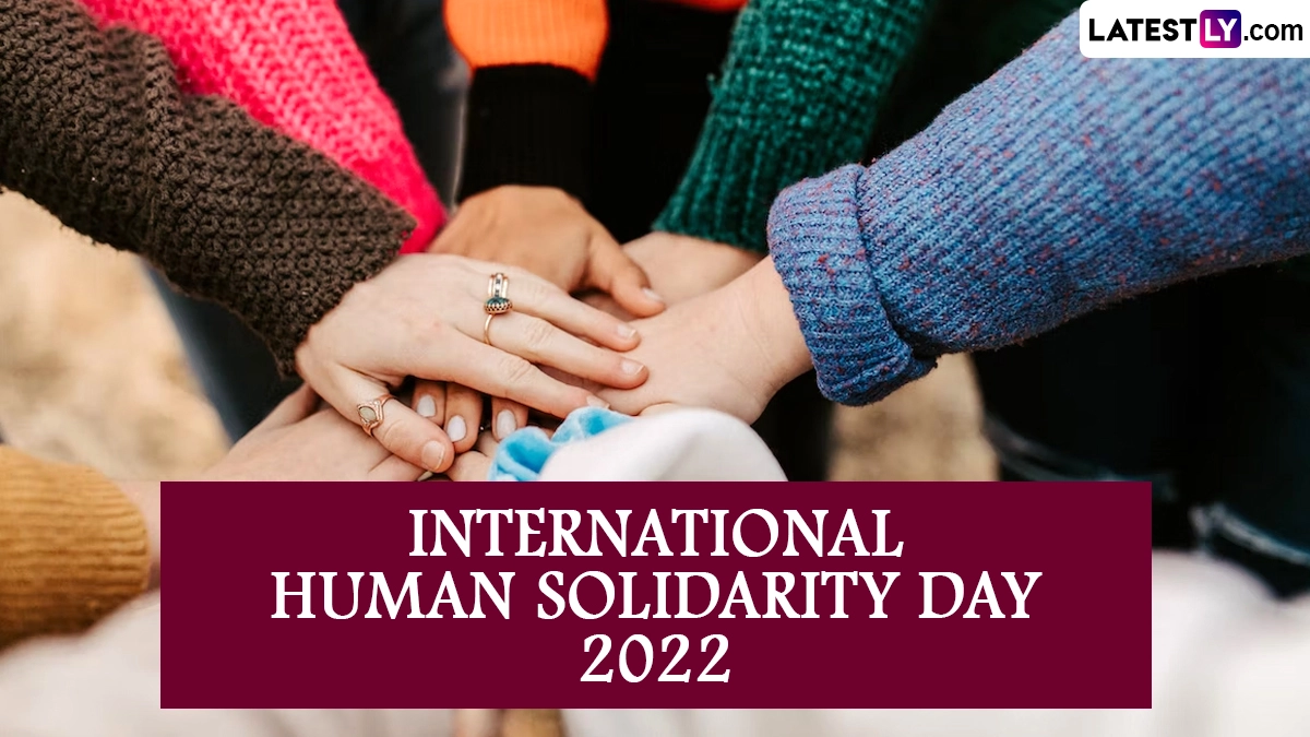International Human Solidarity Day 2022 Quotes and Messages: Share ...