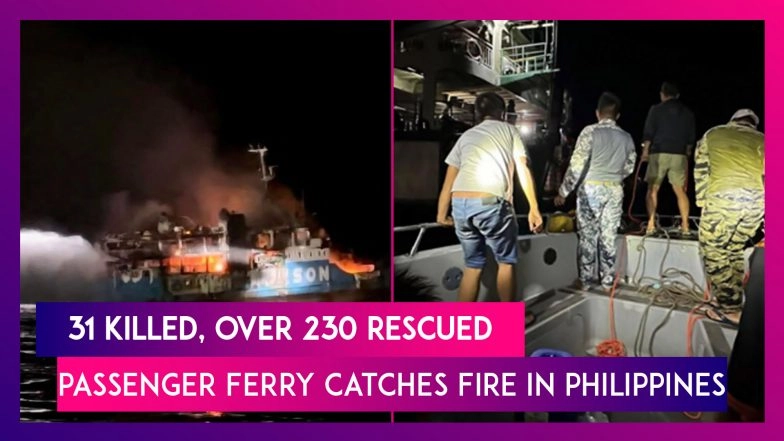 Philippines: 31 Killed, Over 230 Rescued After Passenger Ferry Catches ...