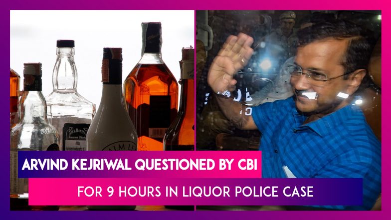 Arvind Kejriwal Questioned By CBI For Nearly Nine Hours In Liquor ...