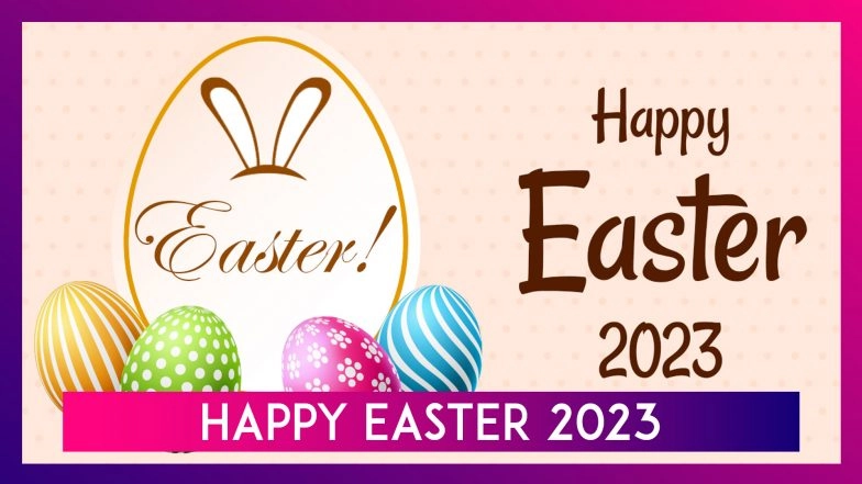 Happy Easter 2023 Wishes, Messages, HD Images, Bible Sayings and Greetings for Resurrection ...