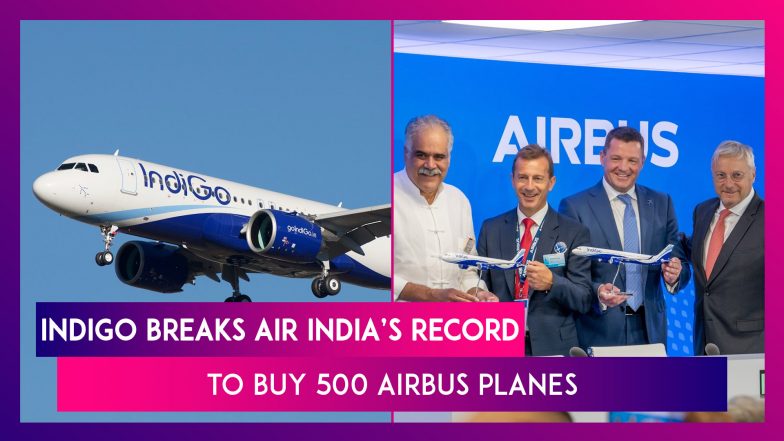 IndiGo Airline To Buy 500 Airbus A320 Family Aircrafts In Largest-Ever ...