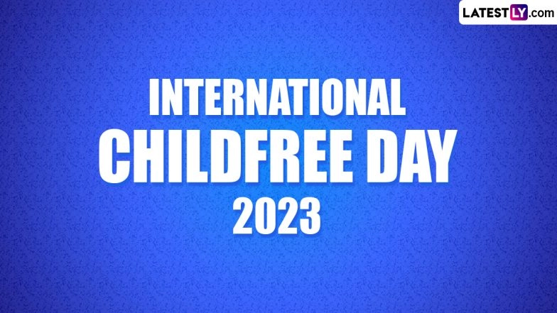 International Childfree Day 2023 Date: Know the Significance of the Day ...