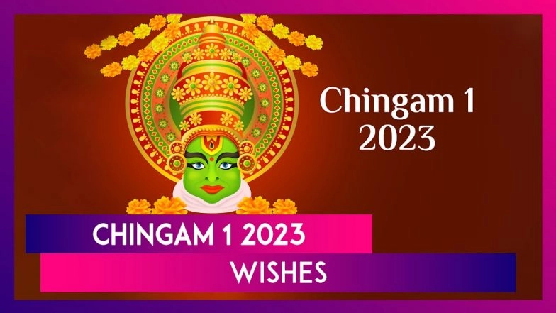 Chingam 1 2023 Wishes, Messages and HD Images To Share And Celebrate ...