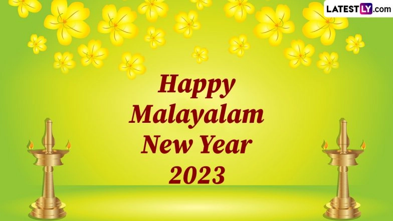 Malayalam New Year 2023 Greetings & Images: WhatsApp Status Messages ...