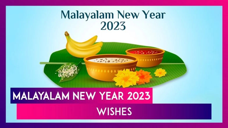 Malayalam New Year Wishes and Chingam 1 2023 Greetings and Images To ...